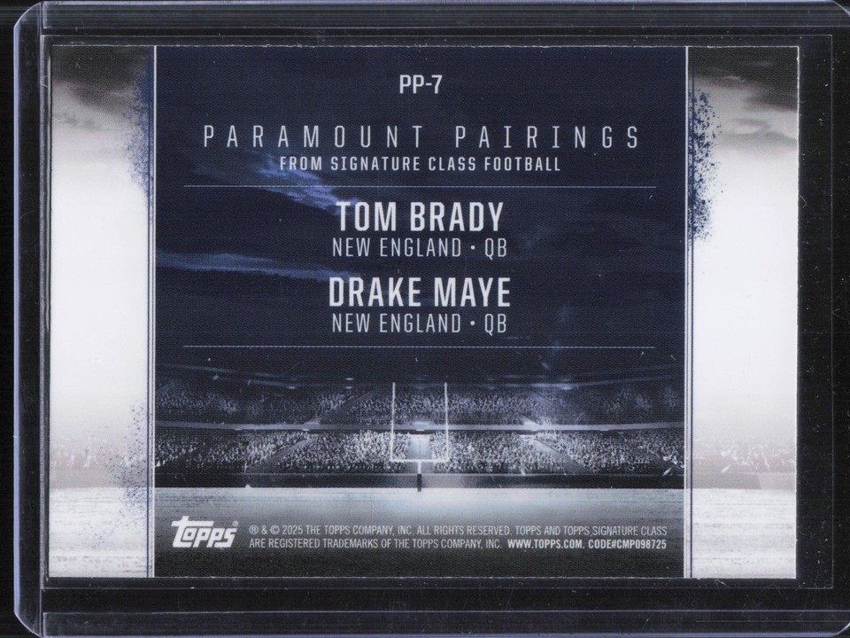 2024 Topps Signature Class #PP-7 Drake Maye Tom Brady Paramount ...