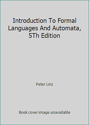 Introduction To Formal Languages And Automata, 5Th Edition by Peter ...