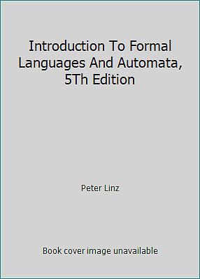 Introduction To Formal Languages And Automata, 5Th Edition by Peter ...