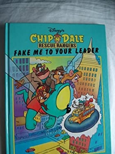 Fake Me to Your Leader: Disney's Chip 'n' Dale Rescue Rangers ...