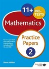 11+ Maths Practice Papers 2: For 11+, pre-test , Hobbs.. | eBay