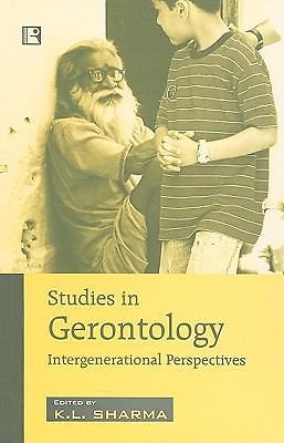 Studies in Gerontology : Intergenerational Perspective by K. L. Sharma ...
