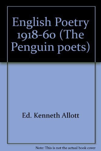 English Poetry 1918-60 (The Penguin poets) By ED. KENNETH ALLOTT | eBay