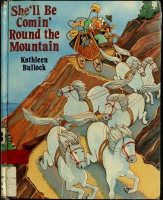 She'll Be Comin' Round the Mountain Reinforced Library Binding Ka ...