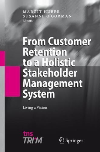 From Customer Retention to a Holistic Stakeholder Management System ...