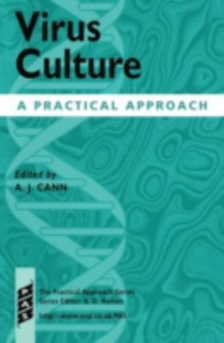 Practical Approach Ser.: Virus Culture : A Practical Approach by Alan J ...