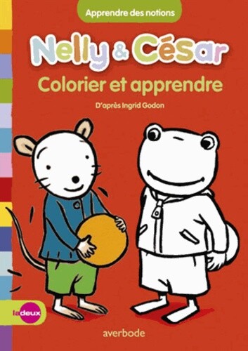Nelly & Cesar, colorier et apprendre, Michel Liegois et Ingrid Godon | eBay
