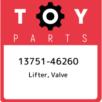 13751-46260 Toyota Lifter, valve 1375146260, New Genuine OEM Part | eBay