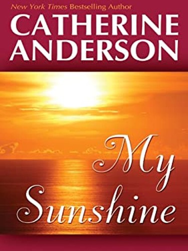 My Sunshine Hardcover Catherine Anderson 9781597220897| eBay