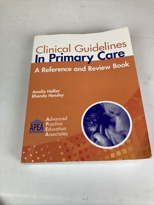 Clinical Guidelines in Primary Care : A Reference and Review Book by ...