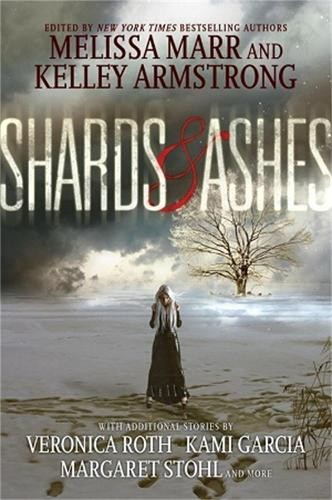 Melissa Marr Kelley Armstrong Shards and Ashes (Paperback) (UK IMPORT ...