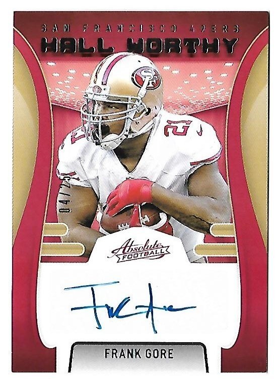 FRANK GORE 2021 PANINI ABSOLUTE AUTO AUTOGRAPH HALL WORTHY CARD #4/25 ...