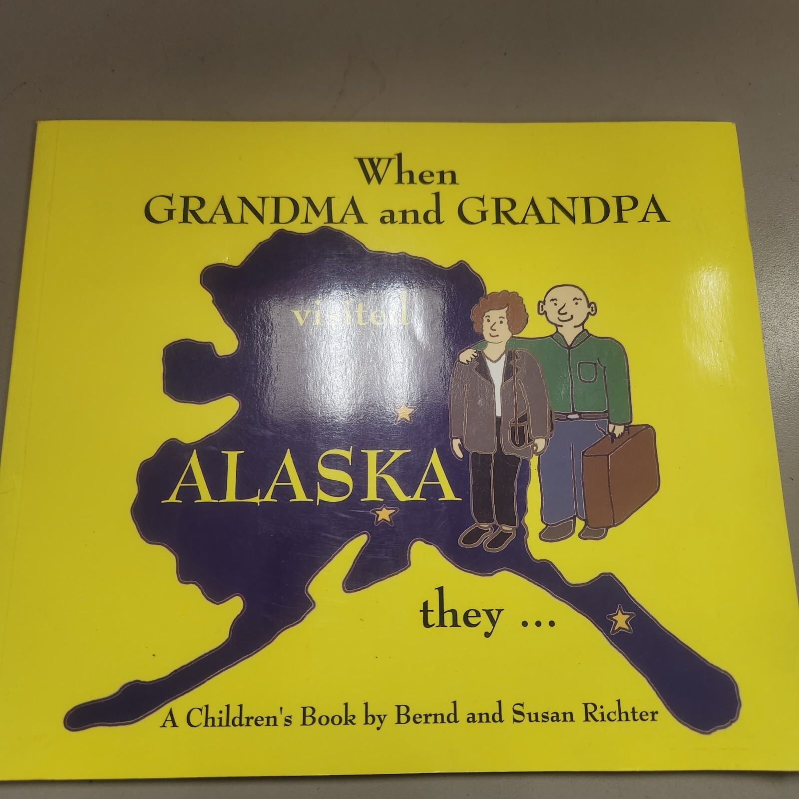 When Grandma and Grandpa Visited Alaska They... Paperback 9780966349504 ...