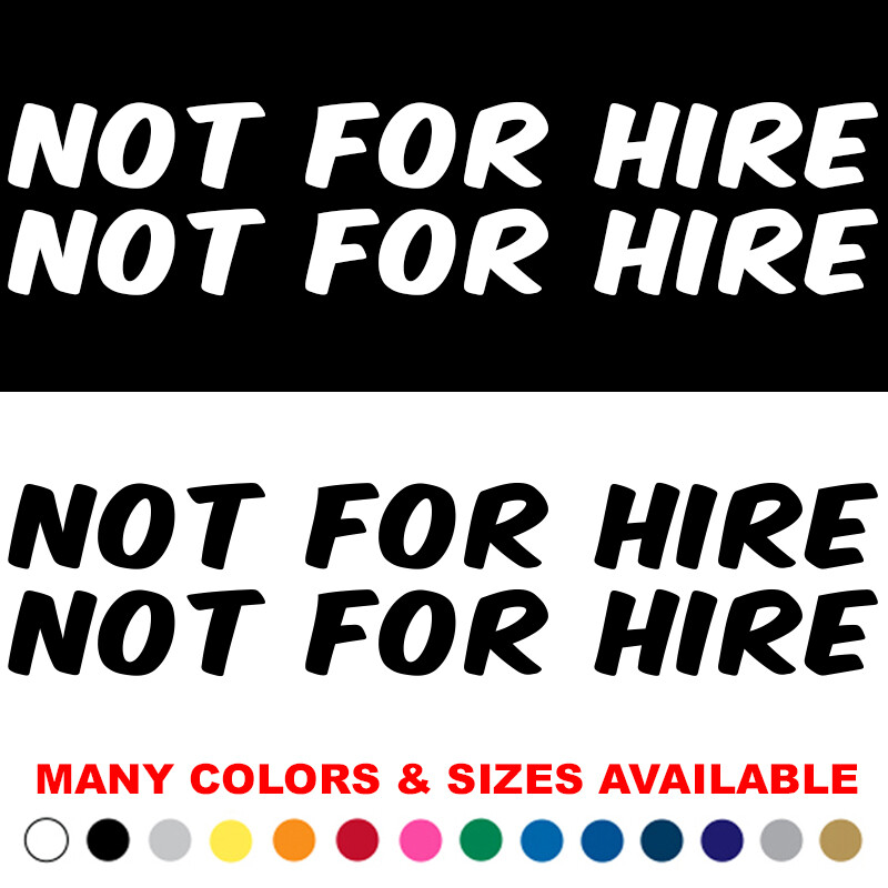 NOT FOR HIRE Decals Set of 2 Truck Car Van Bus Tow Semi Farm Tractor ...