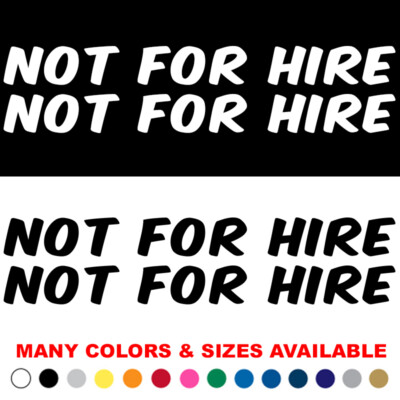 NOT FOR HIRE Decals Set of 2 Truck Car Van Bus Tow Semi Farm Tractor ...