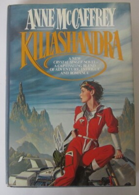 Killashandra (Crystal Singer #2) Anne McCaffrey HC First Edition Del ...