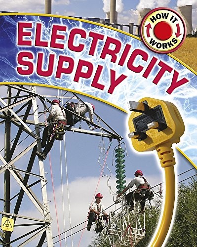 How It Works: Electricity Supply by Nixon, James Hardback Book The Fast ...