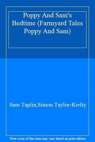 Poppy And Sam's Bedtime (Farmyard Tales Poppy And Sam) By Sam Ta | eBay