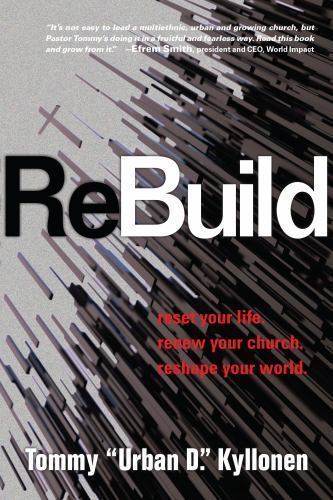 Rebuild: Reset Your Life. Renew Your Church. Reshape Your World ...
