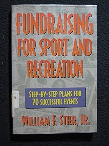 Fundraising for Sport and Recreation by Stier, William F. Paperback ...