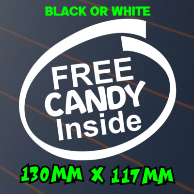 Free Candy Inside Sticker Car Decal Window Joke Funny PC Intel Van ...