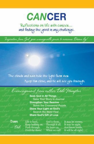 Cancer : Reflections on Life with Cancer... and Finding the Good in Any ...