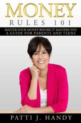 Money Rules 101: Master Your Money Before it Masters You-A Guide for ...