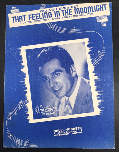 1944 DID YOU EVER GET THAT FEELING IN THE MOONLIGHT Gene Krupa Piano ...