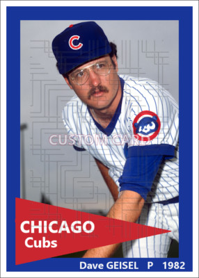 Dave Geisel - 1982 Chicago Cubs ST - 2.5 x 3.5 custom card (blank back ...