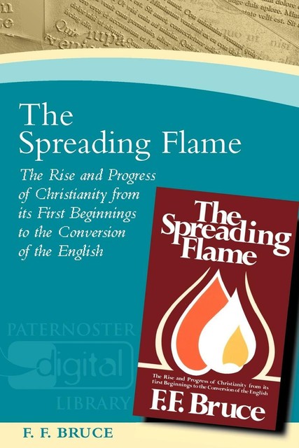 The Spreading Flame von F. F. Bruce (2000, Taschenbuch) online kaufen | eBay