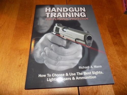 HANDGUN TRAINING Personal Protection Handguns Firearms Guns Ammunition ...