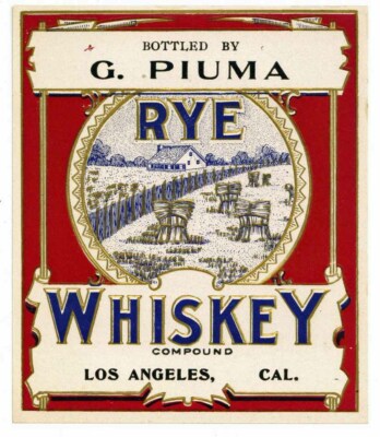 RYE Brand Vintage G. Piuma Whiskey Label, 1910s Los Angeles | eBay