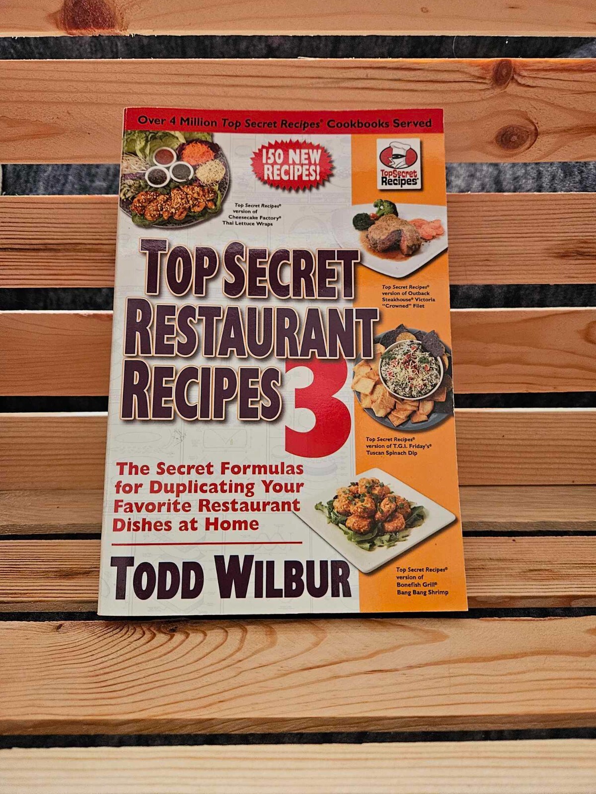 Top Secret Restaurant Recipes 3 : The Secret Formulas for Duplicating Your... 9780452296459 | eBay