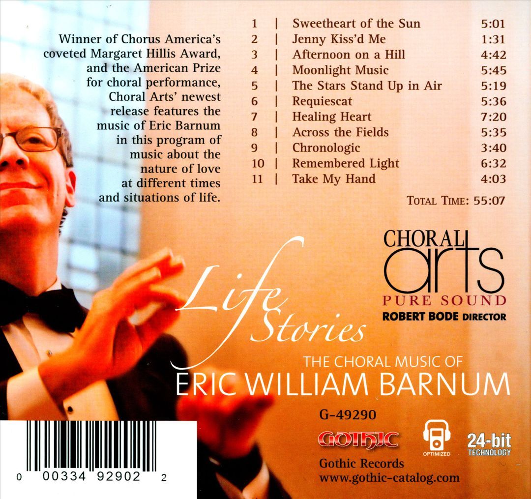 CHORAL ARTS / ROBERT BODE LIFE STORIES: THE CHORAL MUSIC OF ERIC ...