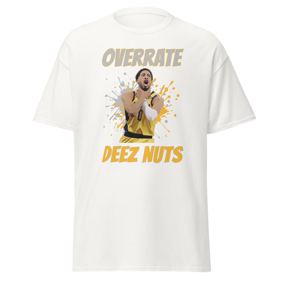 Overrate Deez Nuts Shirt Pacers Shirt Tyrese Haliburton Knicks Choke ...