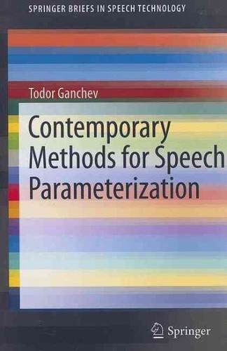 Springerbriefs in Speech Technology Ser.: Contemporary Methods for ...