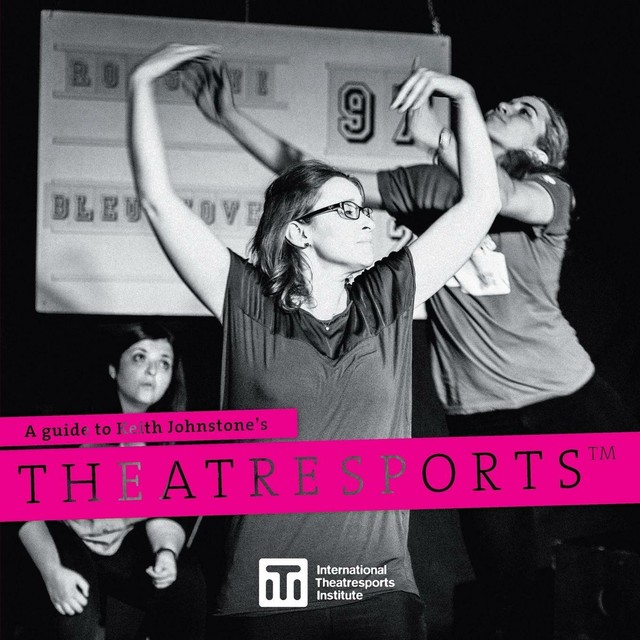 A Guide to Keith Johnstone's Theatresports (Tm) (2017, Taschenbuch ...