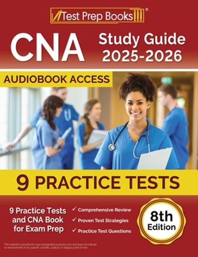 CNA Study Guide 2025-2026: 9 Practice Tests and CNA Book for Exam Prep ...