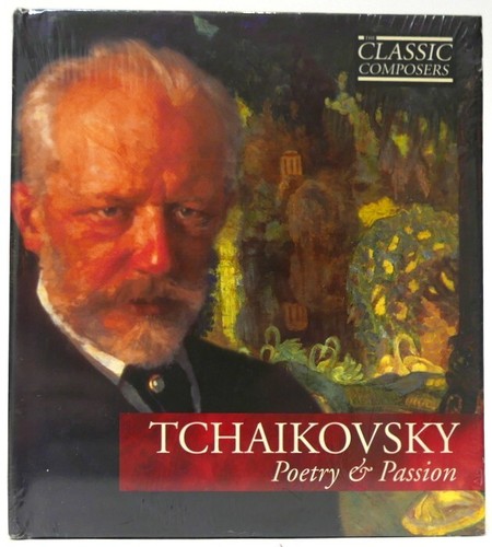 The Classic Composers CD Tchaikovsky Poetry & Passion Late Romantic ...