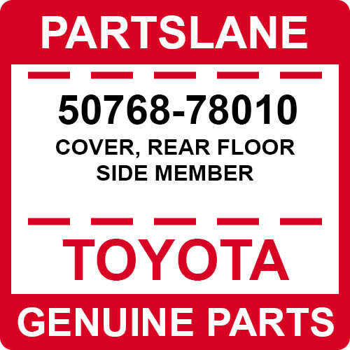 50768-78010 Toyota OEM Genuine COVER, REAR FLOOR SIDE MEMBER | eBay