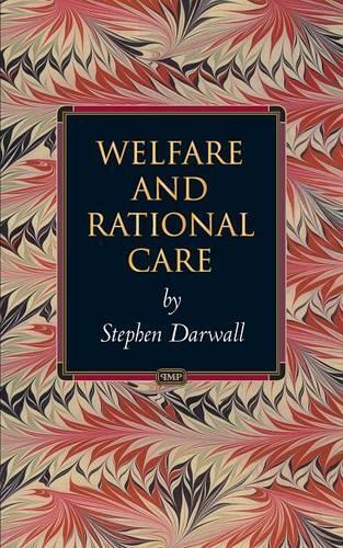 Stephen Darwall Welfare and Rational Care (Poche) 9780691092539 | eBay