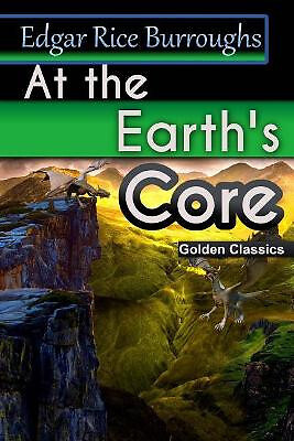 At the Earths Core By Edgar Rice Burroughs - New Copy - 9781542886178 ...