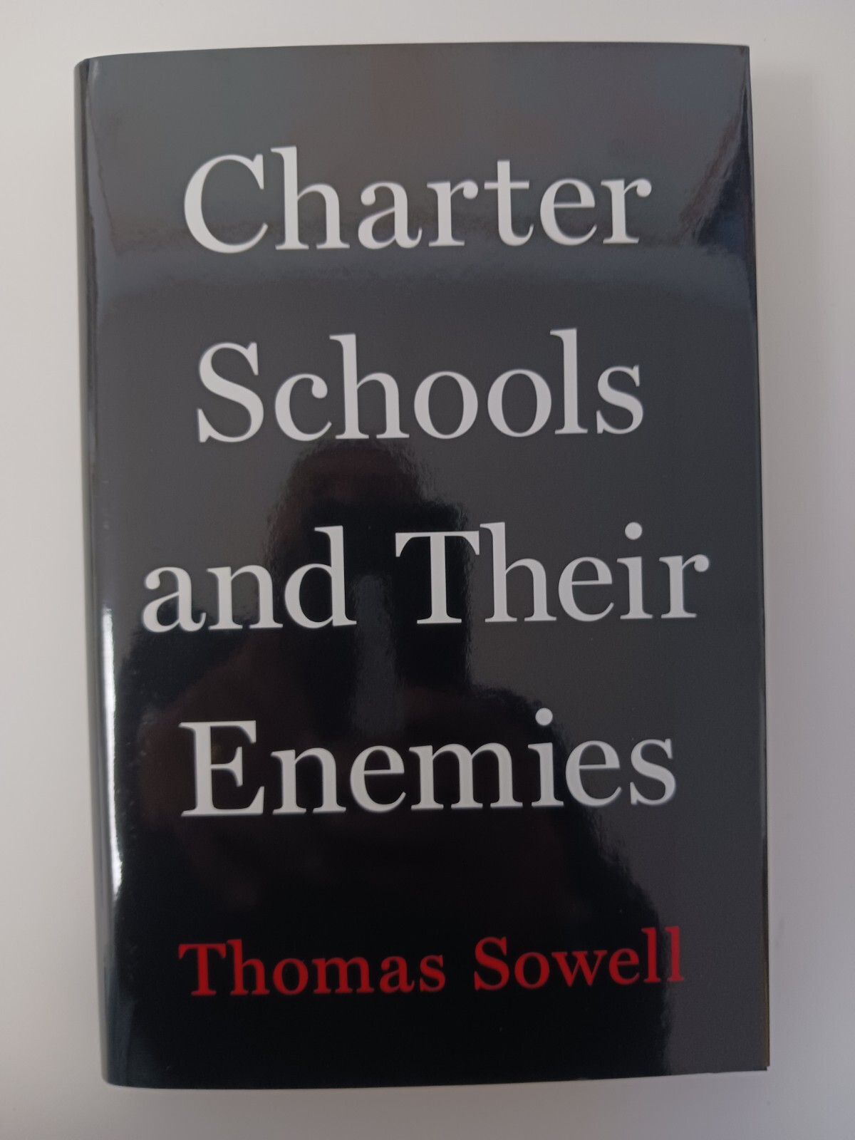 Charter Schools and Their Enemies by Thomas Sowell (2020, Hardcover ...