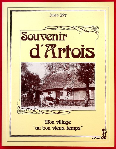 Souvenir d'Artois - Mon village au bon vieux temps - Pas-de-Calais ...