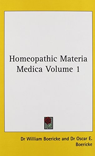 HOMEOPATHIC MATERIA MEDICA VOLUME 1 By William Boericke & Oscar E ...
