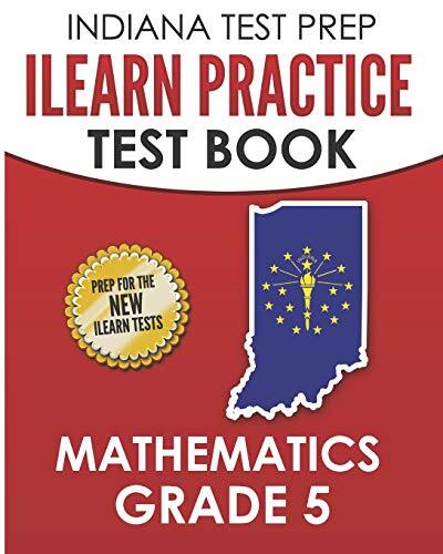 INDIANA TEST PREP ILEARN PRACTICE TEST BOOK GRADE 5: By Hawas **BRAND ...