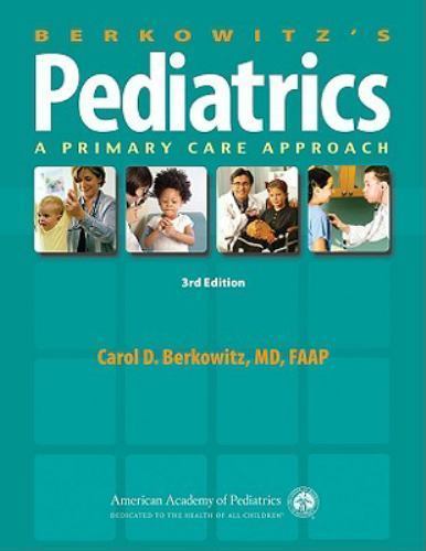 Berkowitz's Pediatrics : A Primary Care Approach by Carol D. Berkowitz ...