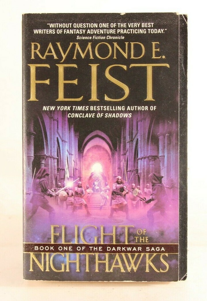 Good! Flight of the Nighthawks (The Darkwar Saga) by Raymond E. Feist ...