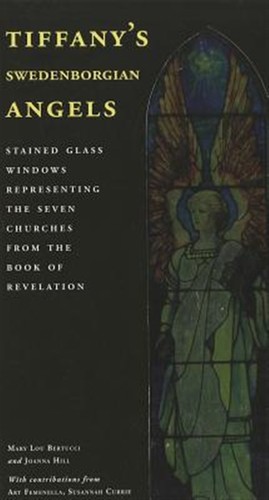 Tiffany's Swedenborgian Angels : Stained Glass Windows Representing the ...