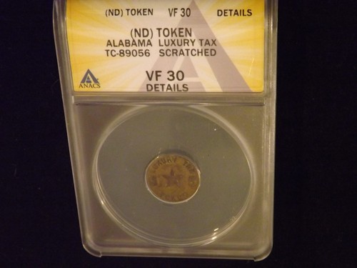 Token ALABAMA LUXURY TAX ANACS VF 30 | eBay